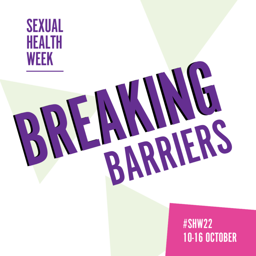 Sexual Health Week 2022 - Breaking Barriers